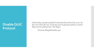 Tackle ERR_SSL_PROTOCOL_ERROR in Google Chrome | PPTX