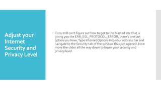 Tackle ERR_SSL_PROTOCOL_ERROR in Google Chrome | PPTX