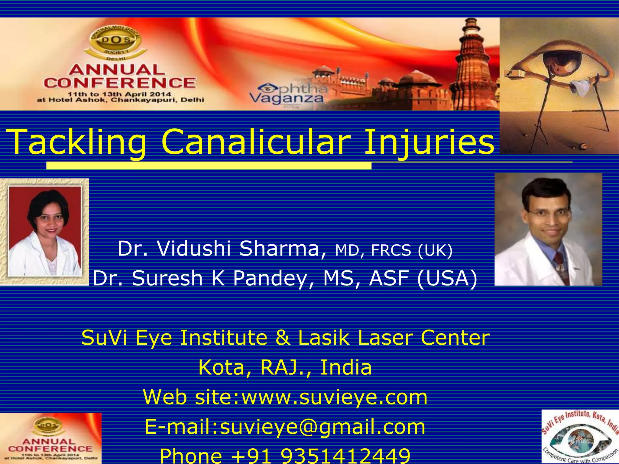 Pearls for Tackling canalicular injuries of Lacrimal Apparatus ...