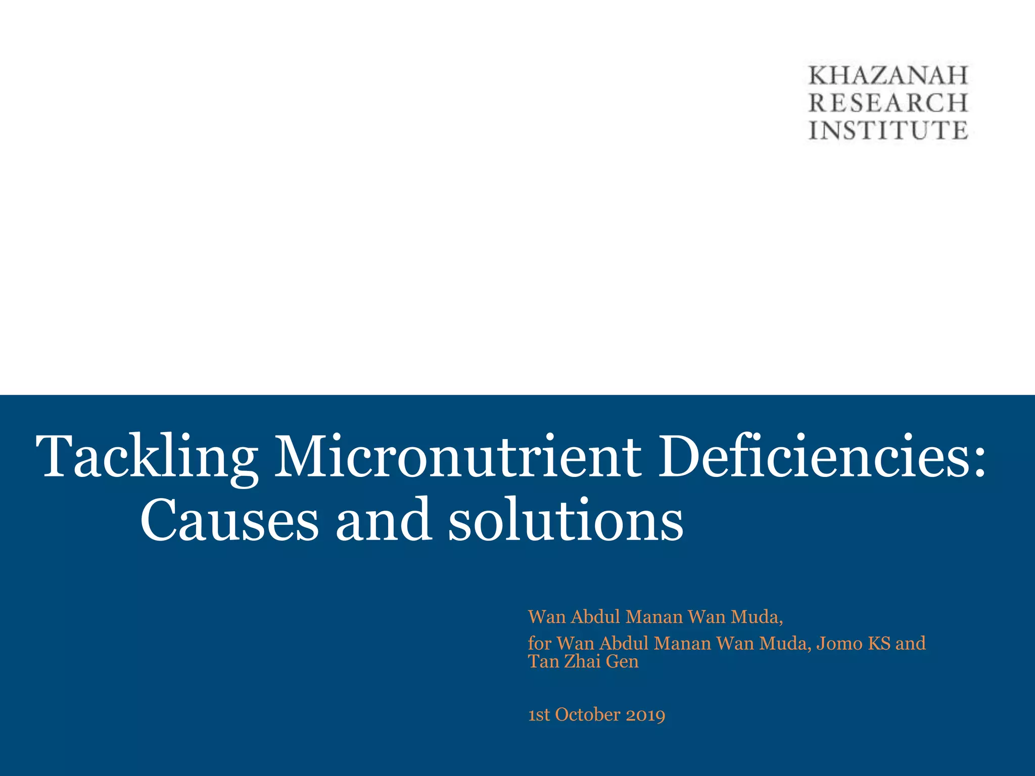 Tackling Micronutrient Deficiencies: Causes and Solutions Presentation ...