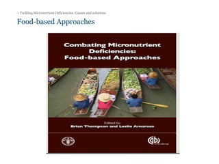Tackling Micronutrient Deficiencies: Causes and Solutions Presentation ...