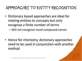 Tackling the difficult areas of chemical entity extraction | PPT