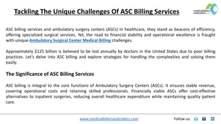 Tackling The Unique Challenges Of ASC Billing Services.pptx