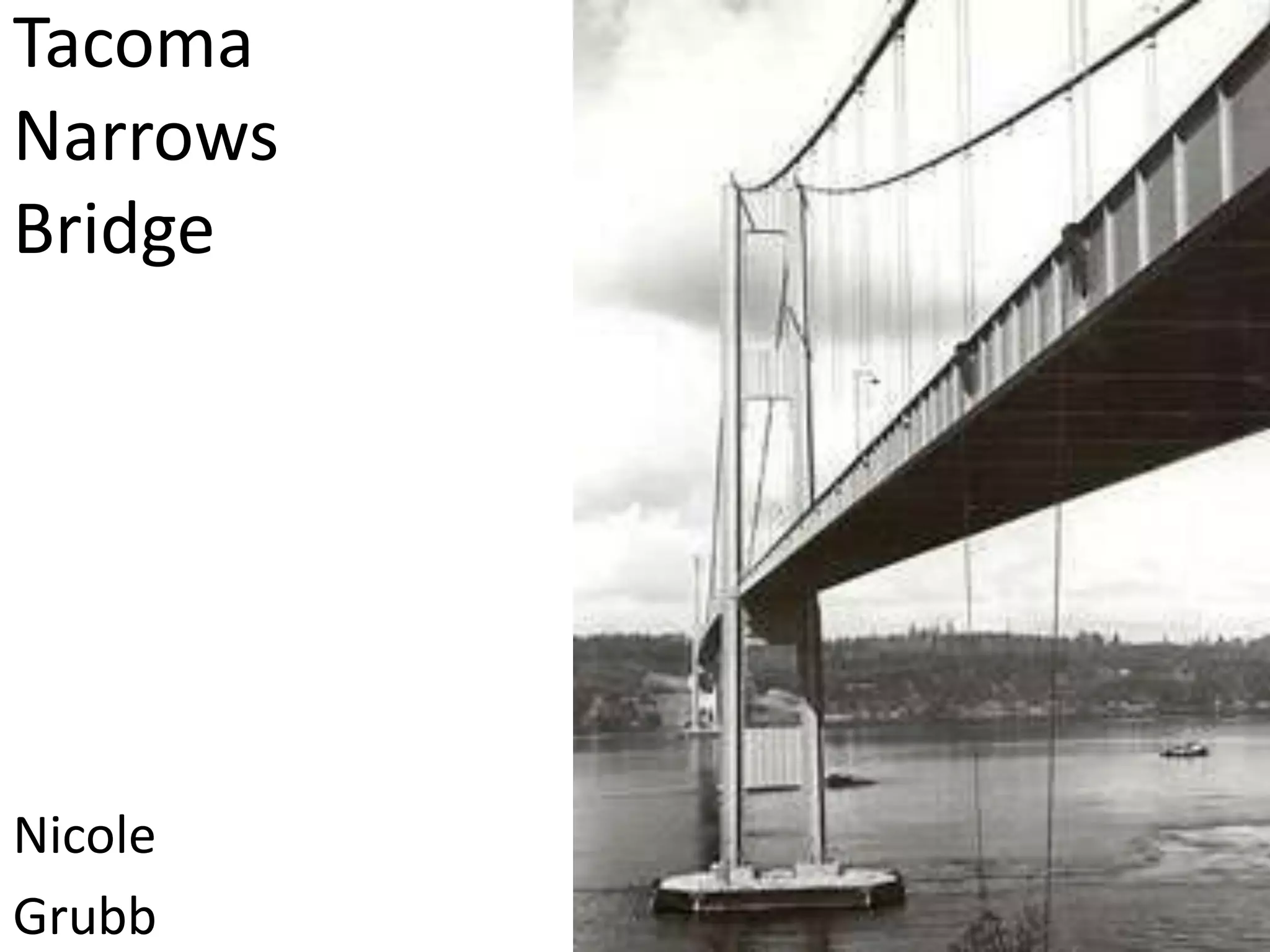 Tacoma Narrows Bridge - 1940 | PPTX