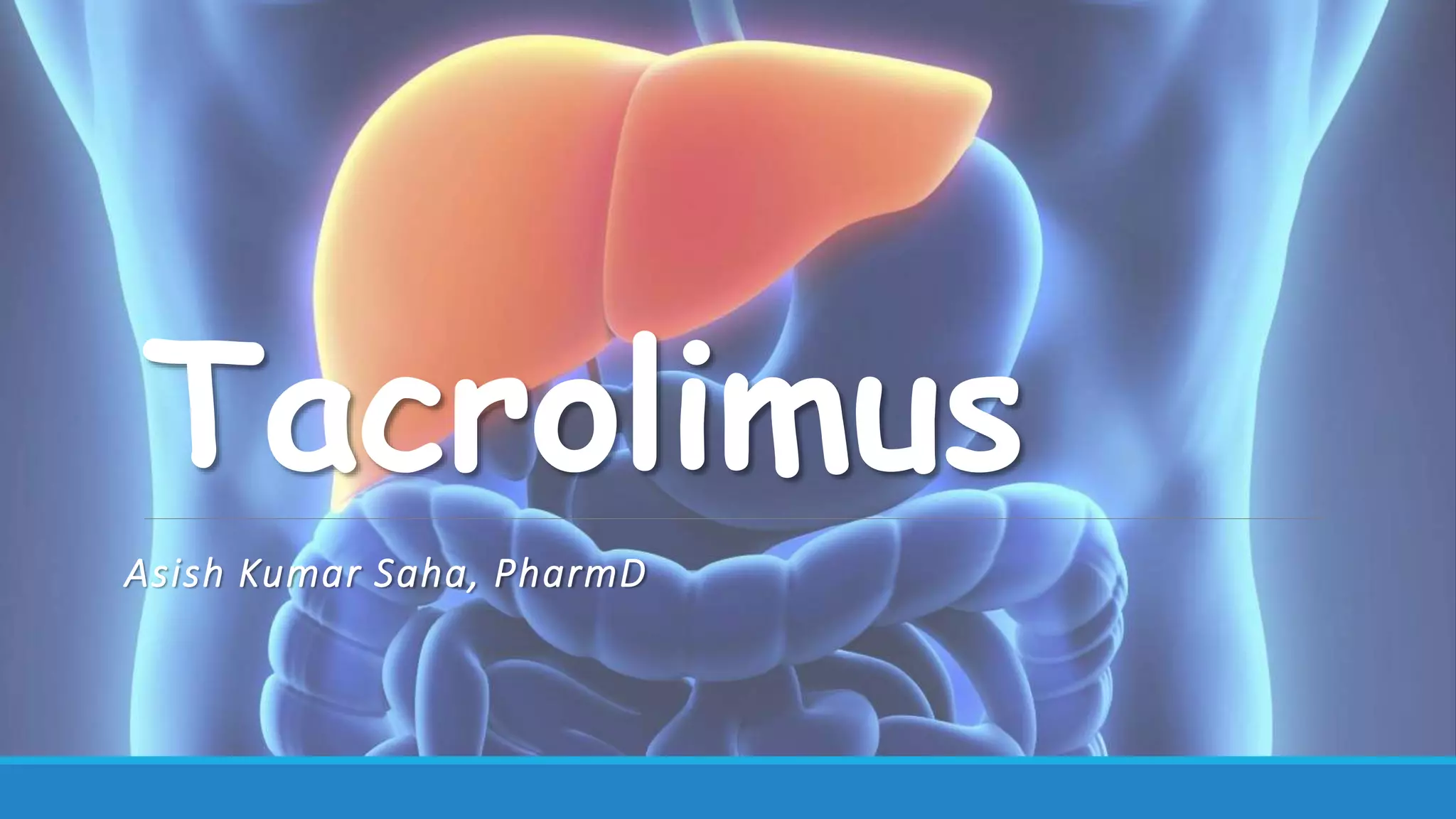 Tacrolimus | PPTX