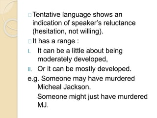 Tactful, tentative, Literary and Rhetorical language | PPTX