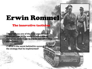 Tactic rommel ( general of germany tank force | PPTX