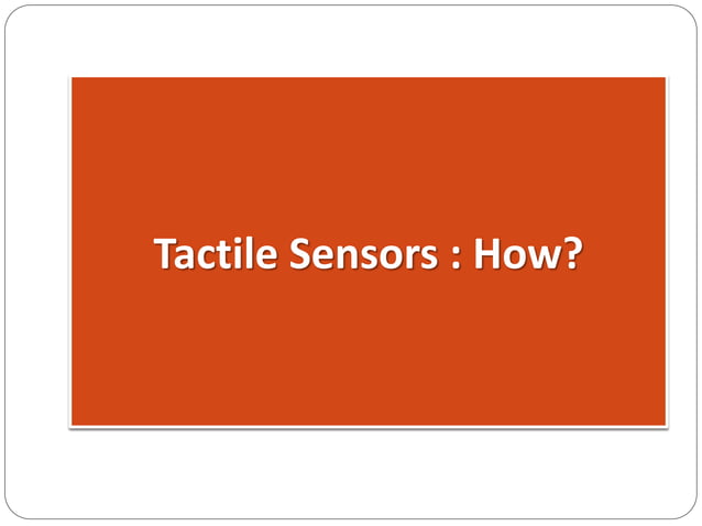 Tactile Sensors And Their Robotic Applications Pptx Robotics Technology And Computing