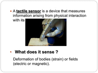 Tactile sensors and their robotic applications | PPTX