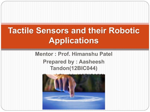 Tactile sensors and their robotic applications | PPT Tactile sensors and their robotic applications | PPT