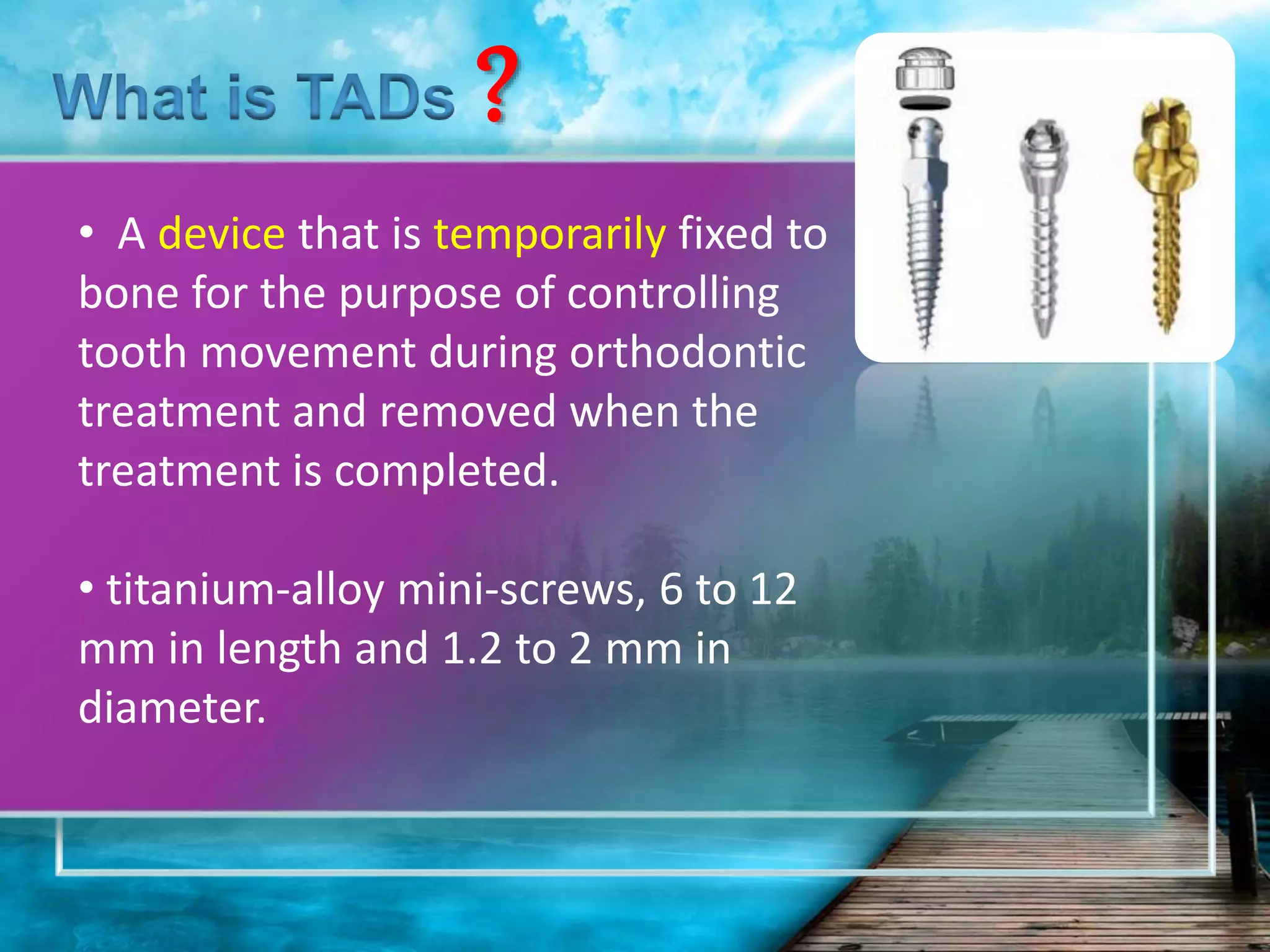 Temporary Anchorage Devices (TADs) | PPTX