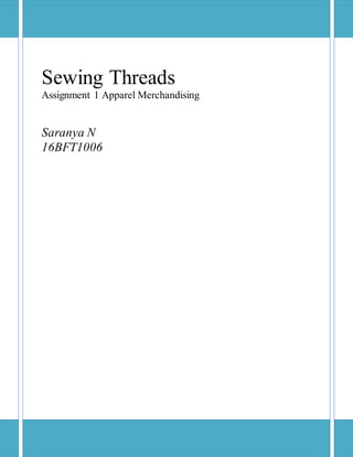 Manufacturing procedure of various types of sewing threads | DOCX