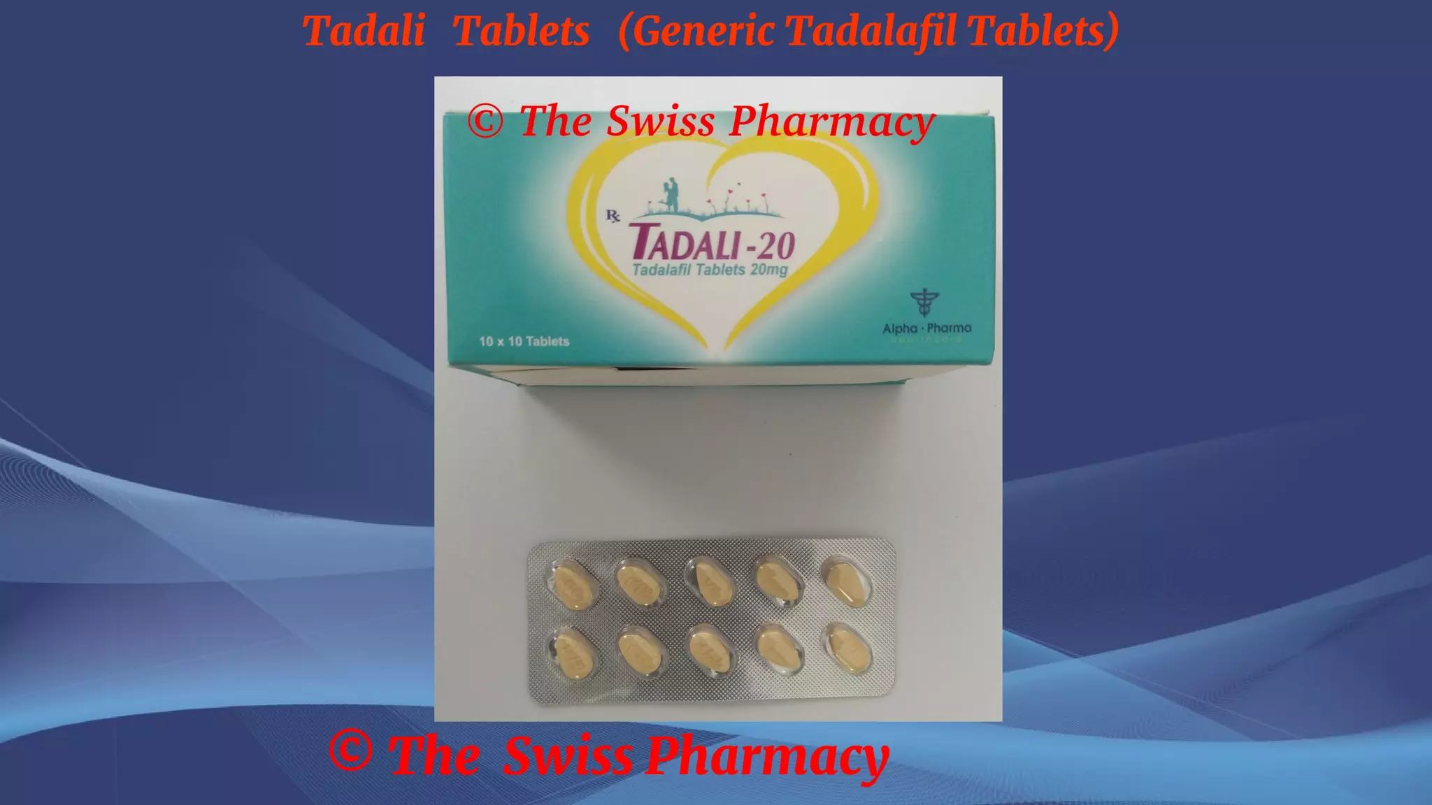 Tadali Tablets (Generic Tadalafil Tablets) | PPT