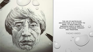 Tadao ando | PPT