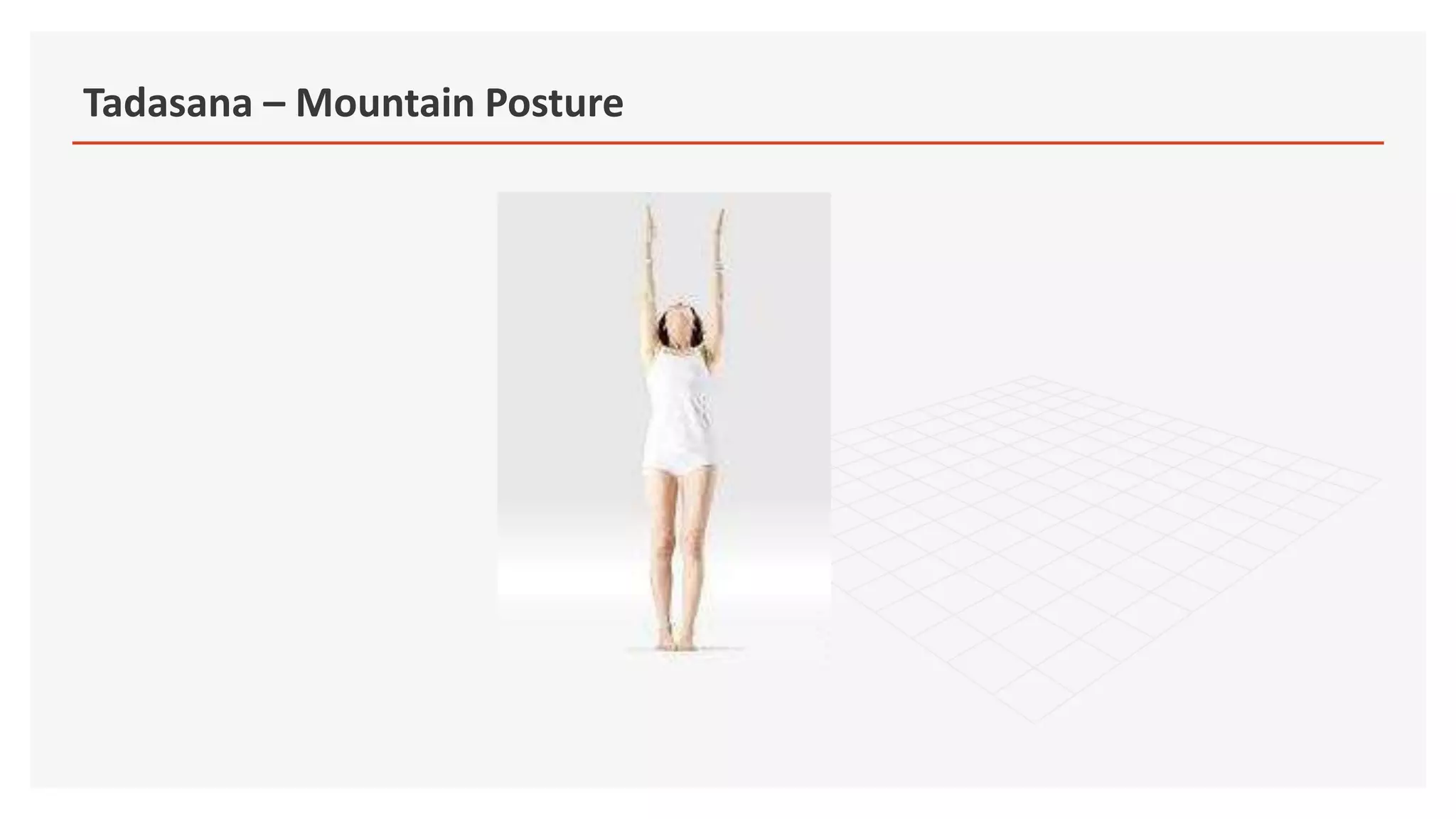Tadasana – Mountain Posture.pptx