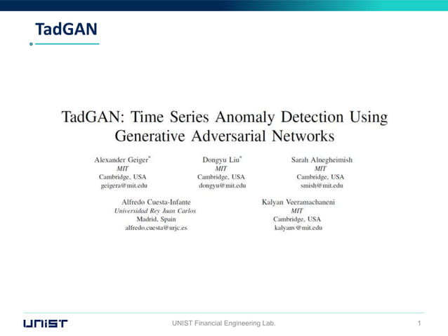TadGAN: Time Series Anomaly Detection Using GANs | PPT