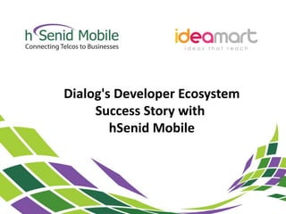 Dialog's Developer Ecosystem Success Story with hSenid Mobile TADSummit ...