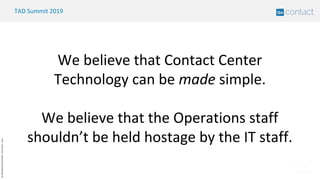 Experiences with Open Source Telecom Software in the Contact Center ...