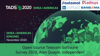 TADSummit 2020 Open Source Telecom Software Survey 2020 | PDF