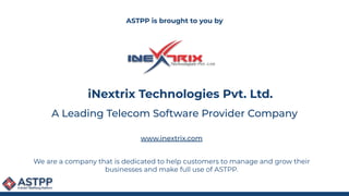 Introduction of ASTPP – A Smart TelePhony Platform, Samir Doshi | PDF ...