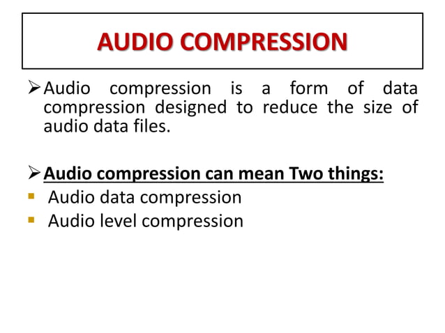 Audio and Video Compression | PPTX