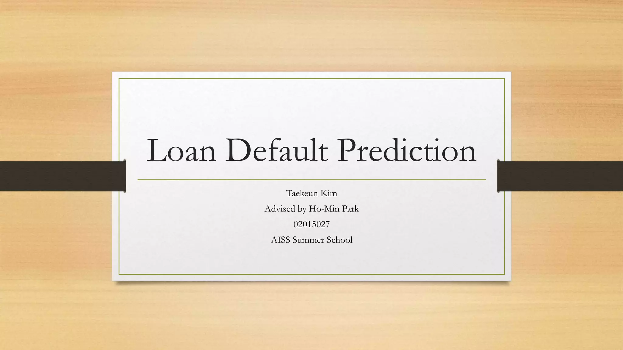 Taekeun Kim_Loan default prediction.pptx