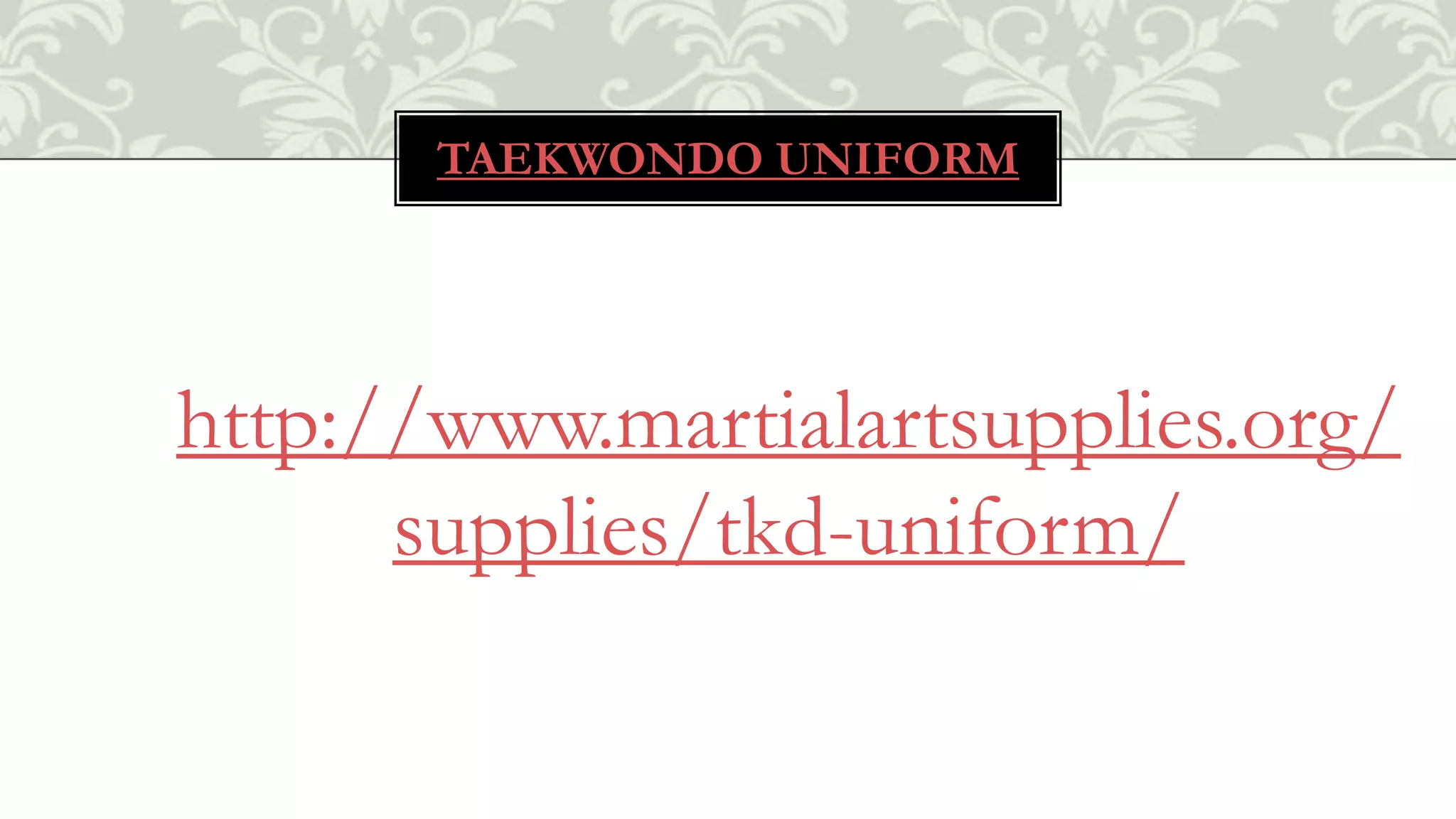 Taekwondo uniform | PPTX