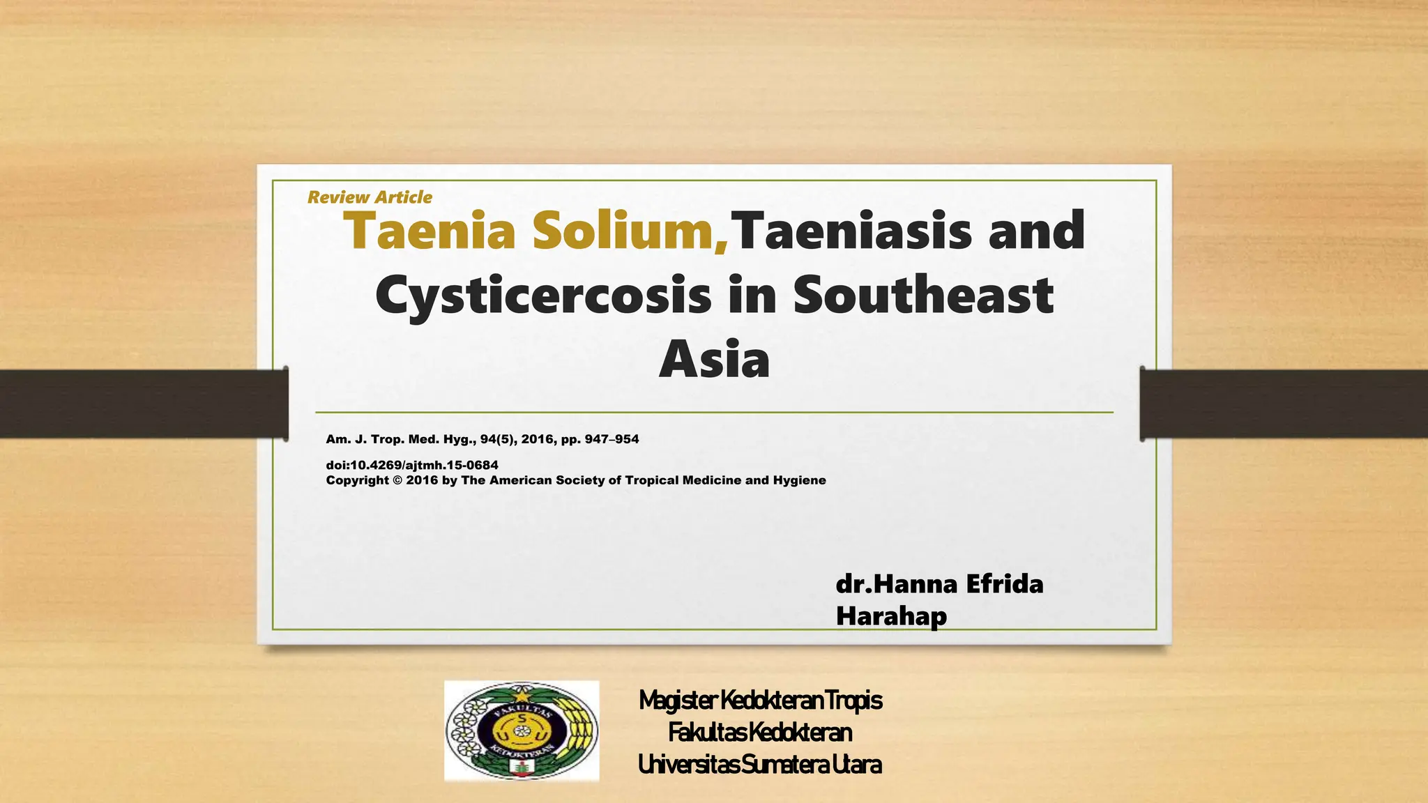 Taenia Solium,Taeniasis and Cysticercosis in Southeast NEW.pptx