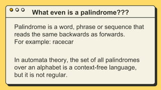 What is Palindrome in Compiler Design and Tafl | PPT