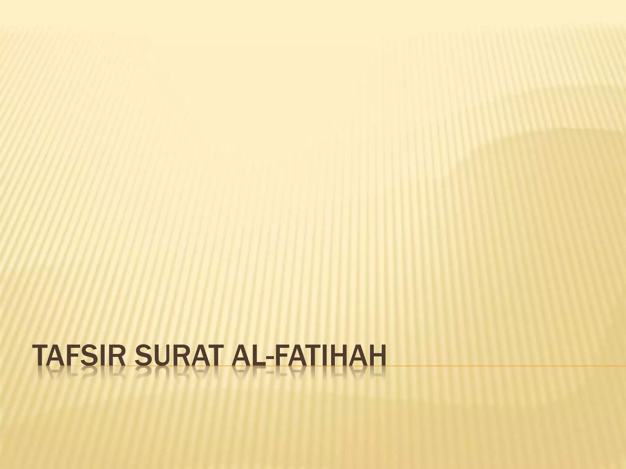Tafsir al Fatihah Syekh Atha Abu Rasytah | PPTX