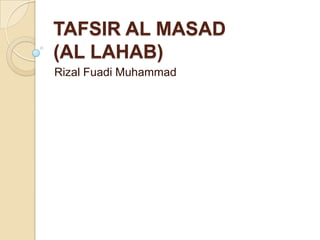 Tafsir al masad | PPTX