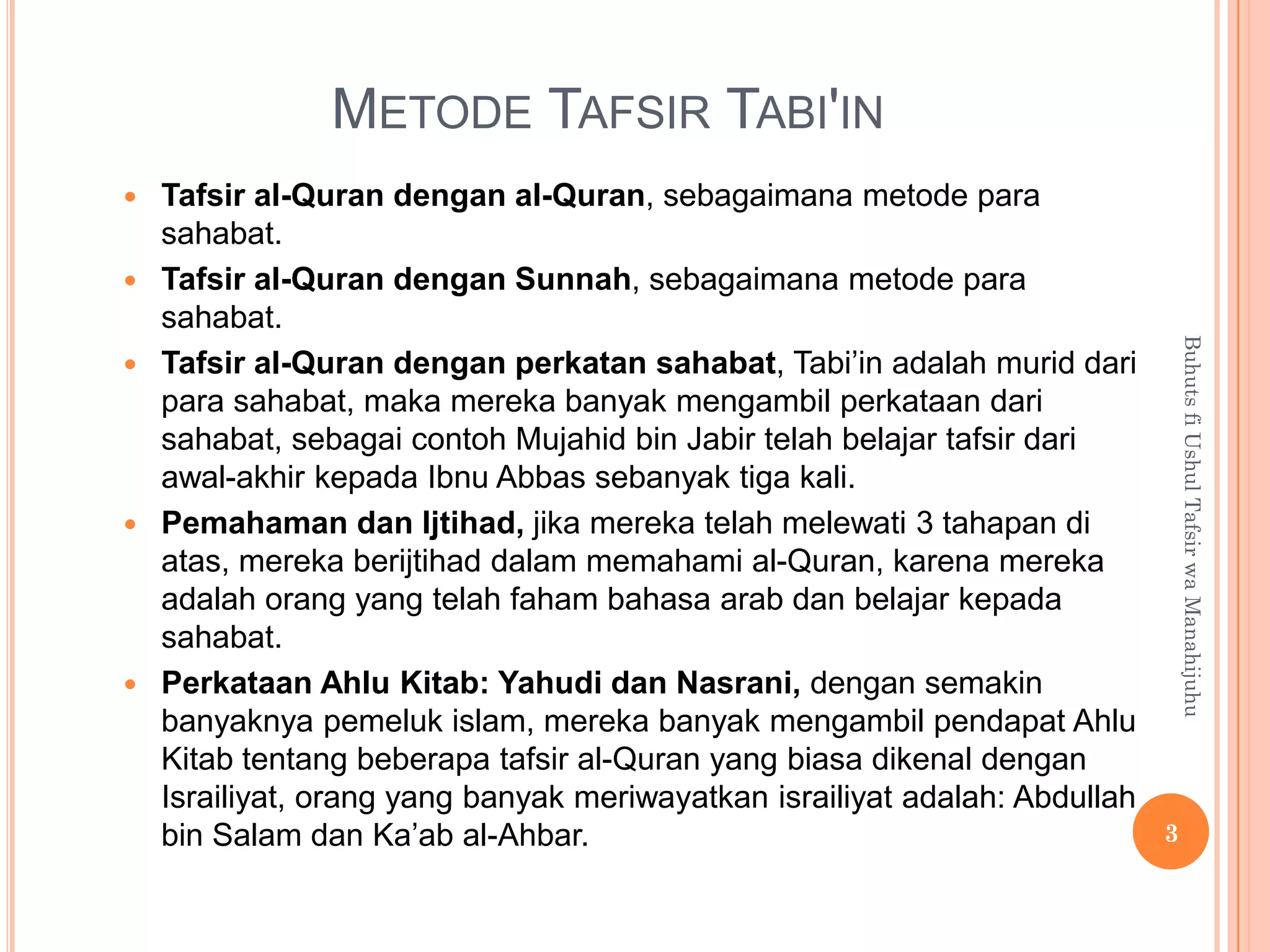 Tafsir pada periode tabi’in dan periode tadwin | PPTX