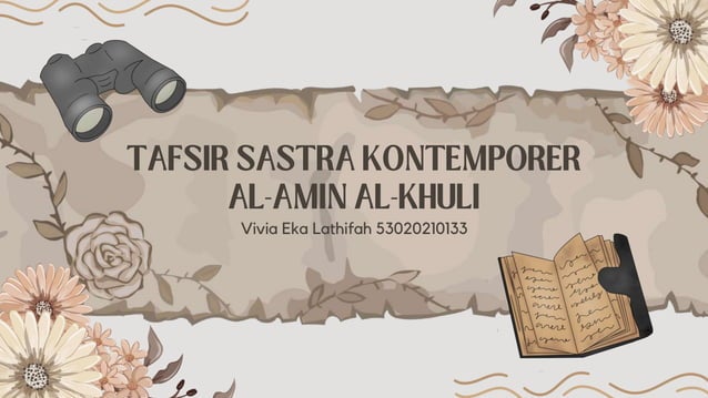 Tafsir Sastra Kontemporer Amin Al-Khuli. kel.11.pptx