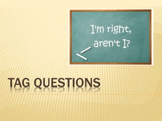 tag-questions usage and exercises for beginner | PPT