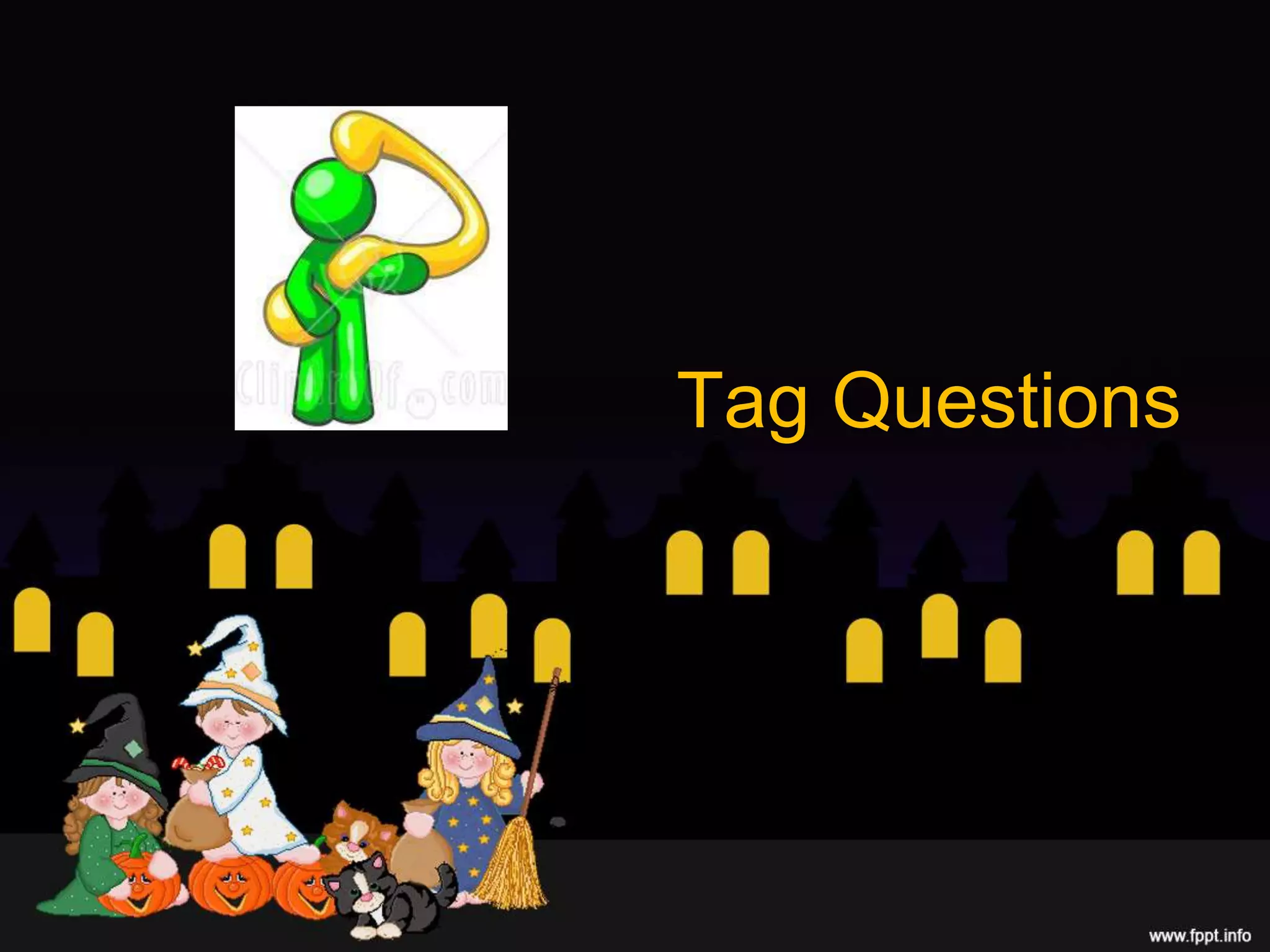 Tag questions | PPT