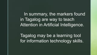 Tagalog as a Learning Tool for Artificial Intelligence | PPTX