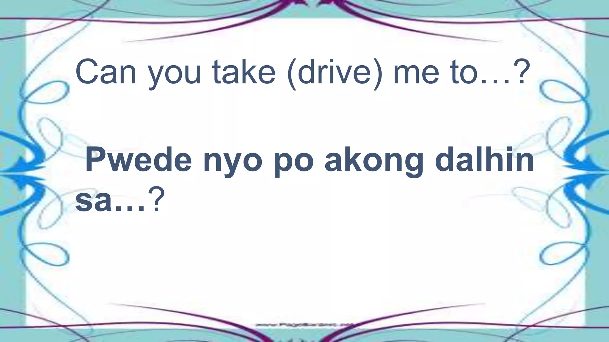 Tagalog phrases | PPTX | Holidays