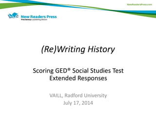 (Re)Writing History: Scoring GED Social Studies Test Extended Responses ...