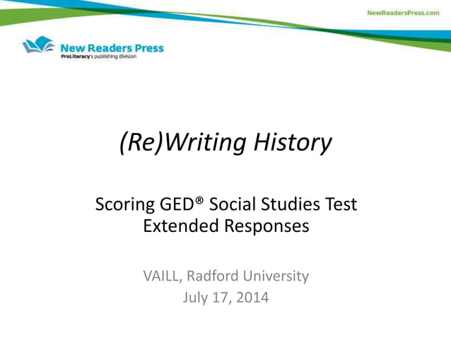 (Re)Writing History: Scoring GED Social Studies Test Extended Responses ...