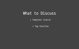 ES6 Template Literal & Tag Function | PPT
