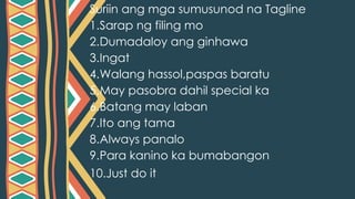 Tagline.at mga Advertisement na Propaganda similar sa Motto ng Product ...