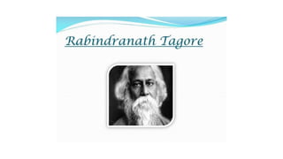 Ravindranath tagore - gitanjali biography | PPTX