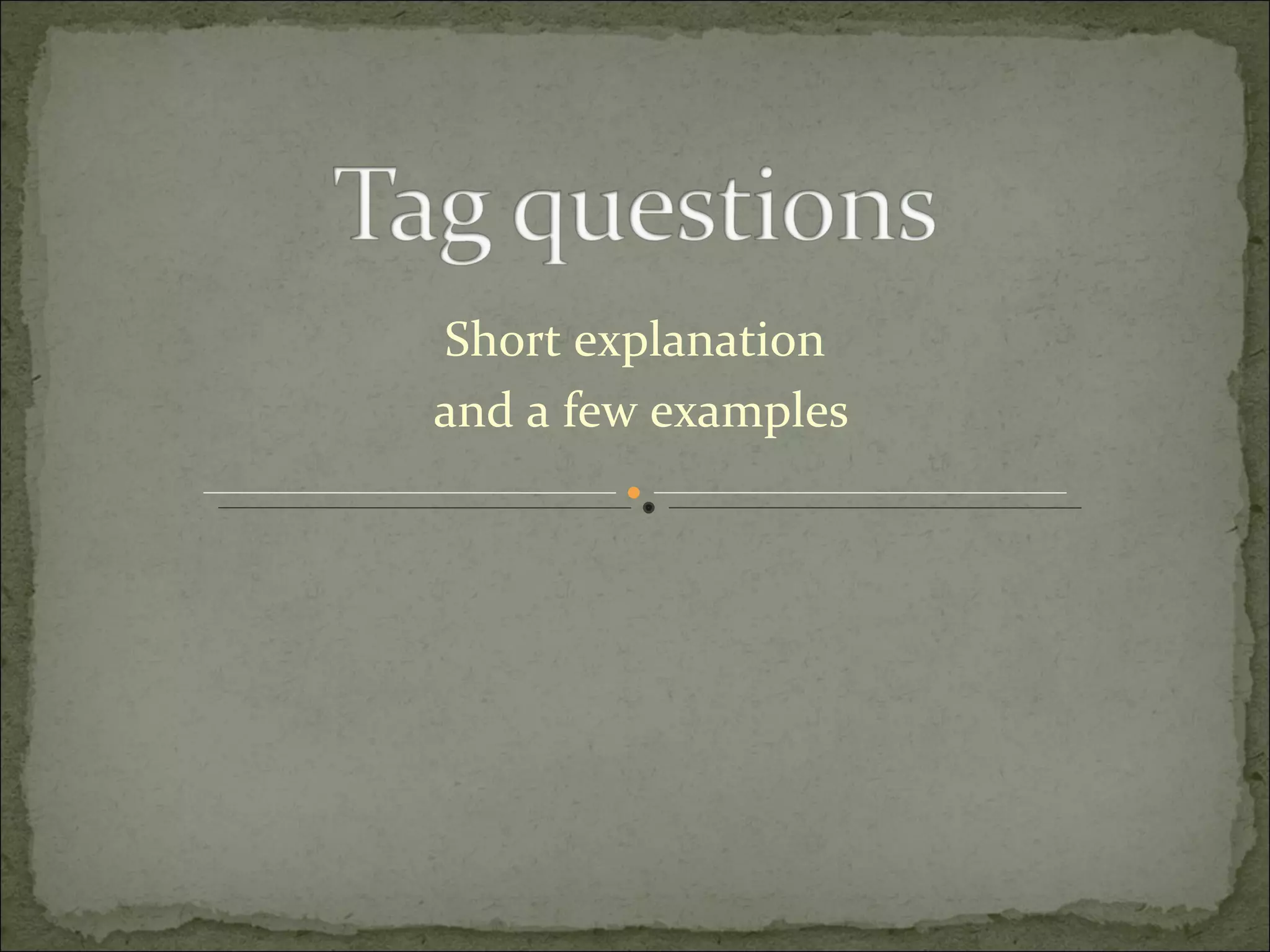 Tag questions | PPT