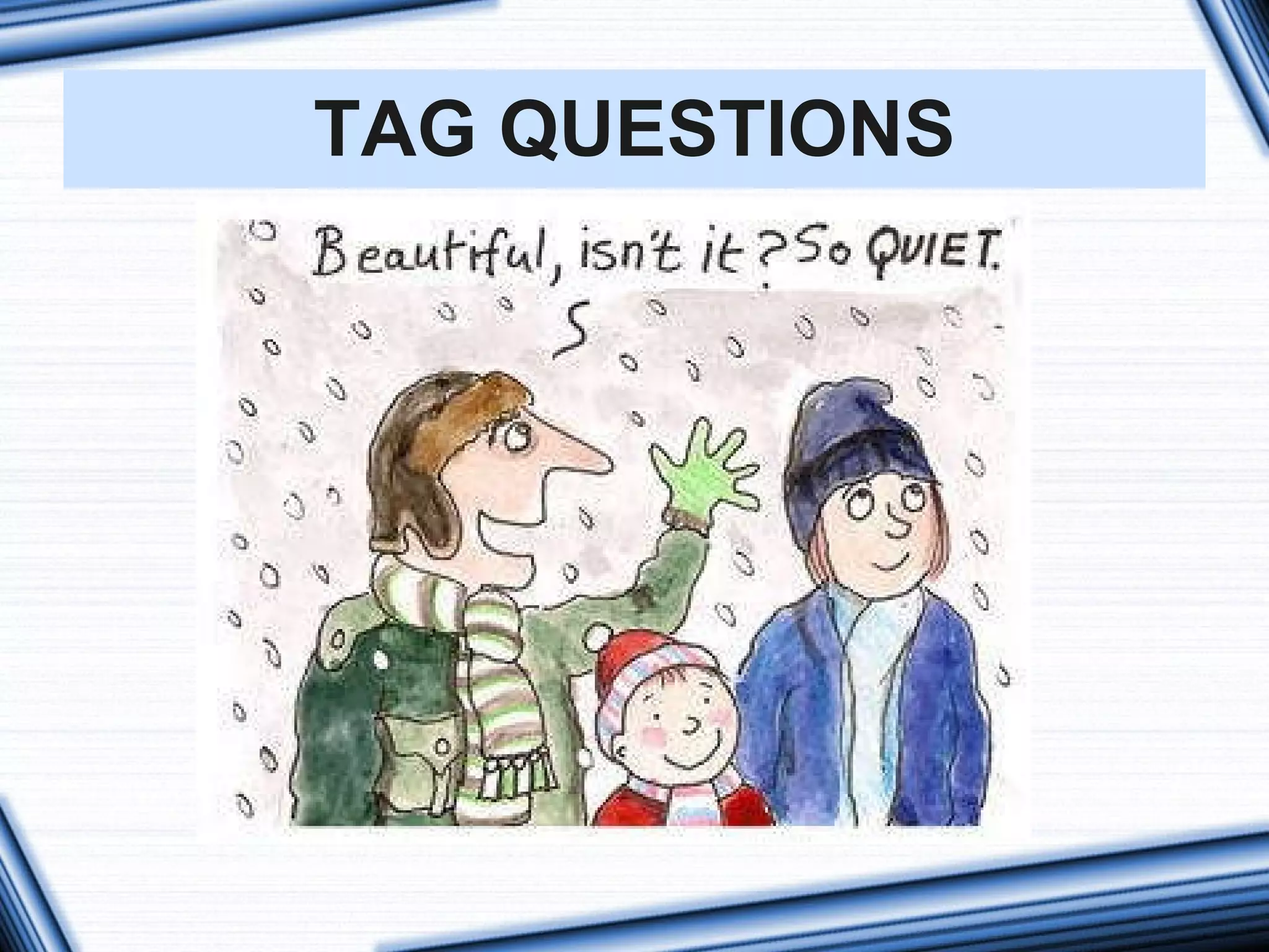 Tag questions | PPT