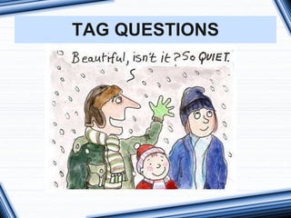 Tag questions | PPT