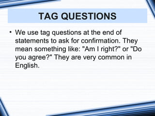 Tag questions | PPT