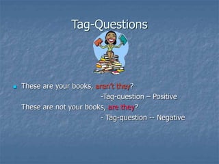 Tag Questions for Students English Language.ppt
