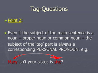 Tag Questions for Students English Language.ppt
