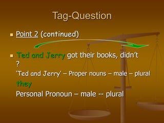 Tag Questions for Students English Language.ppt