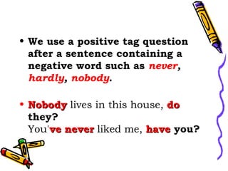Tag questions Dr. Ghobadi rad | PPT